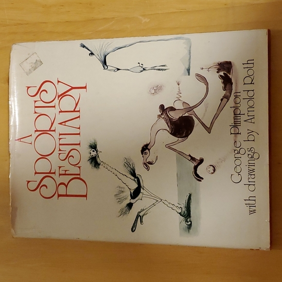 George Plimpton and Arnold Roth | Accents | A Sports Bestiary By George ...